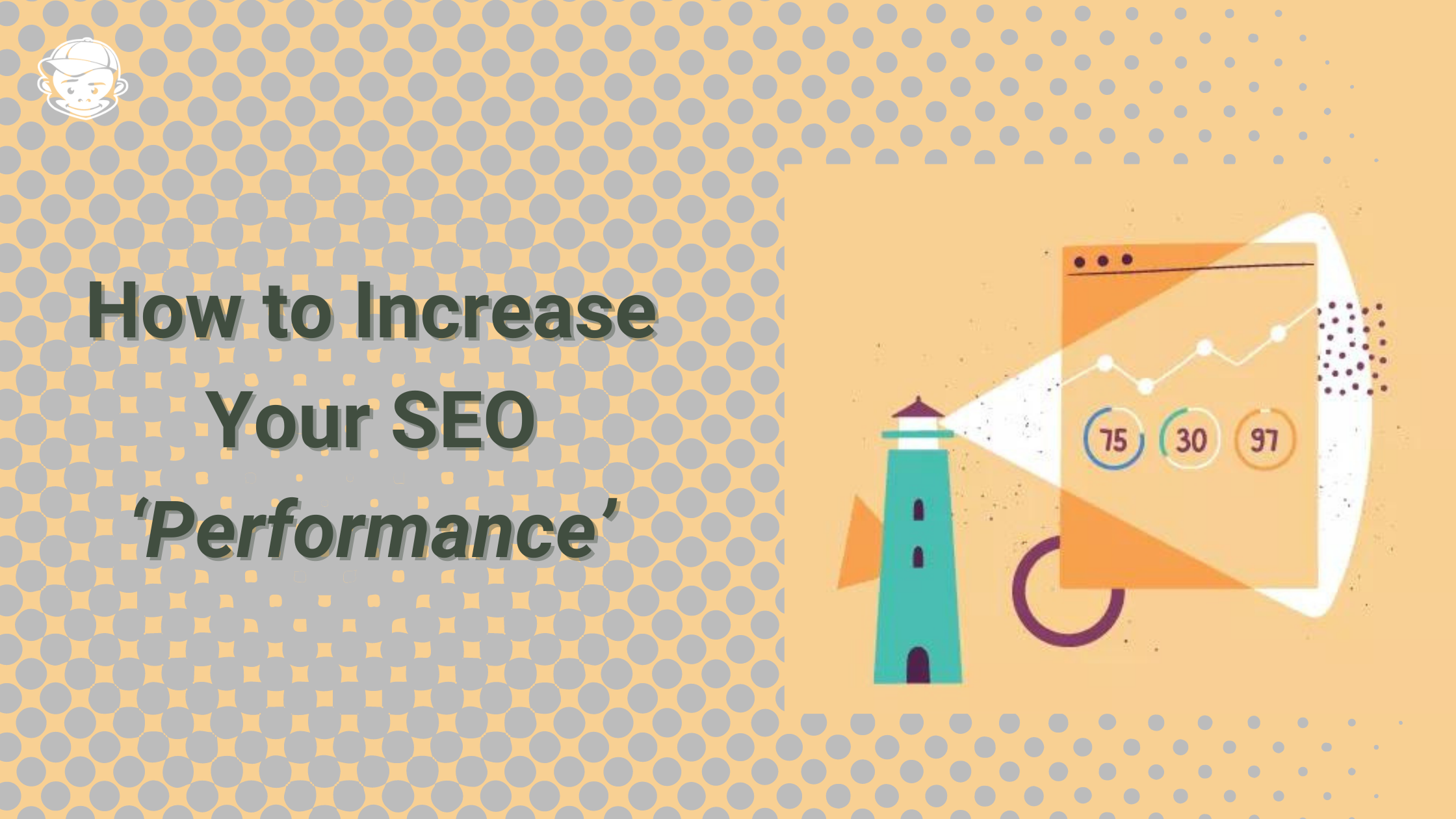 Increase Your SEO ‘Performance’ - Cheeky Monkey Media